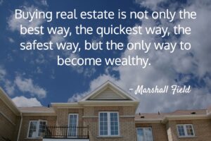90 + Best Famous Real Estate Quotes For Real Estate & Investing ...