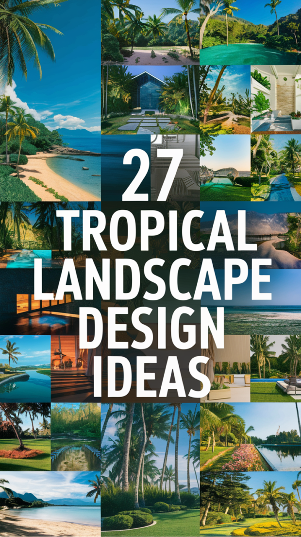 27 Tropical Landscape Design Ideas That Will Make Your Backyard Feel ...